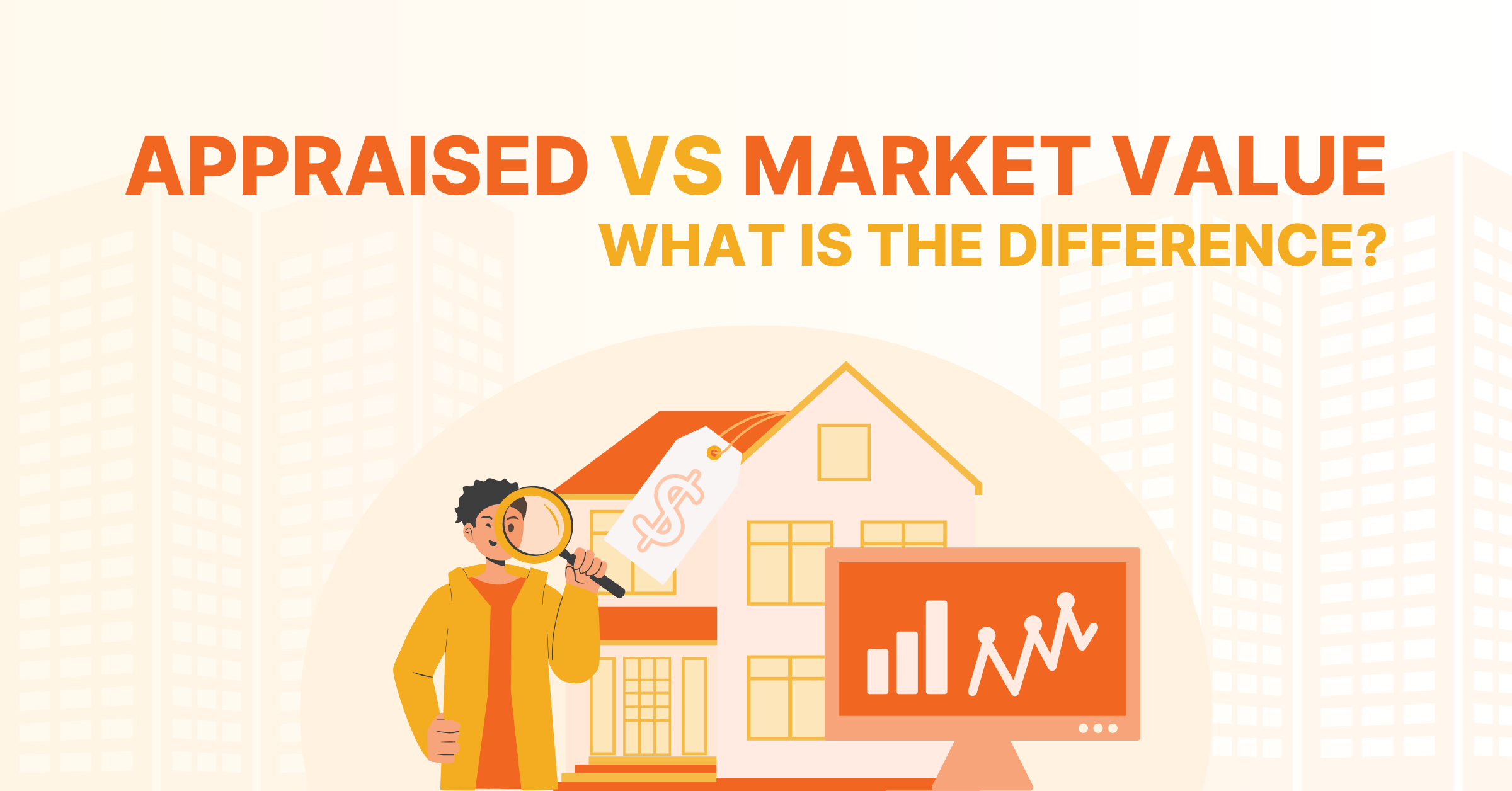 Appraised vs. Market Value: What’s the Difference?